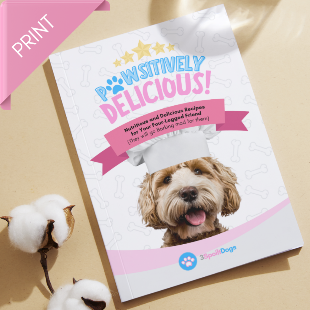 Pawsitively Delicious! Recipe Book (Physical Print Copy) - 3 Spoilt Dogs